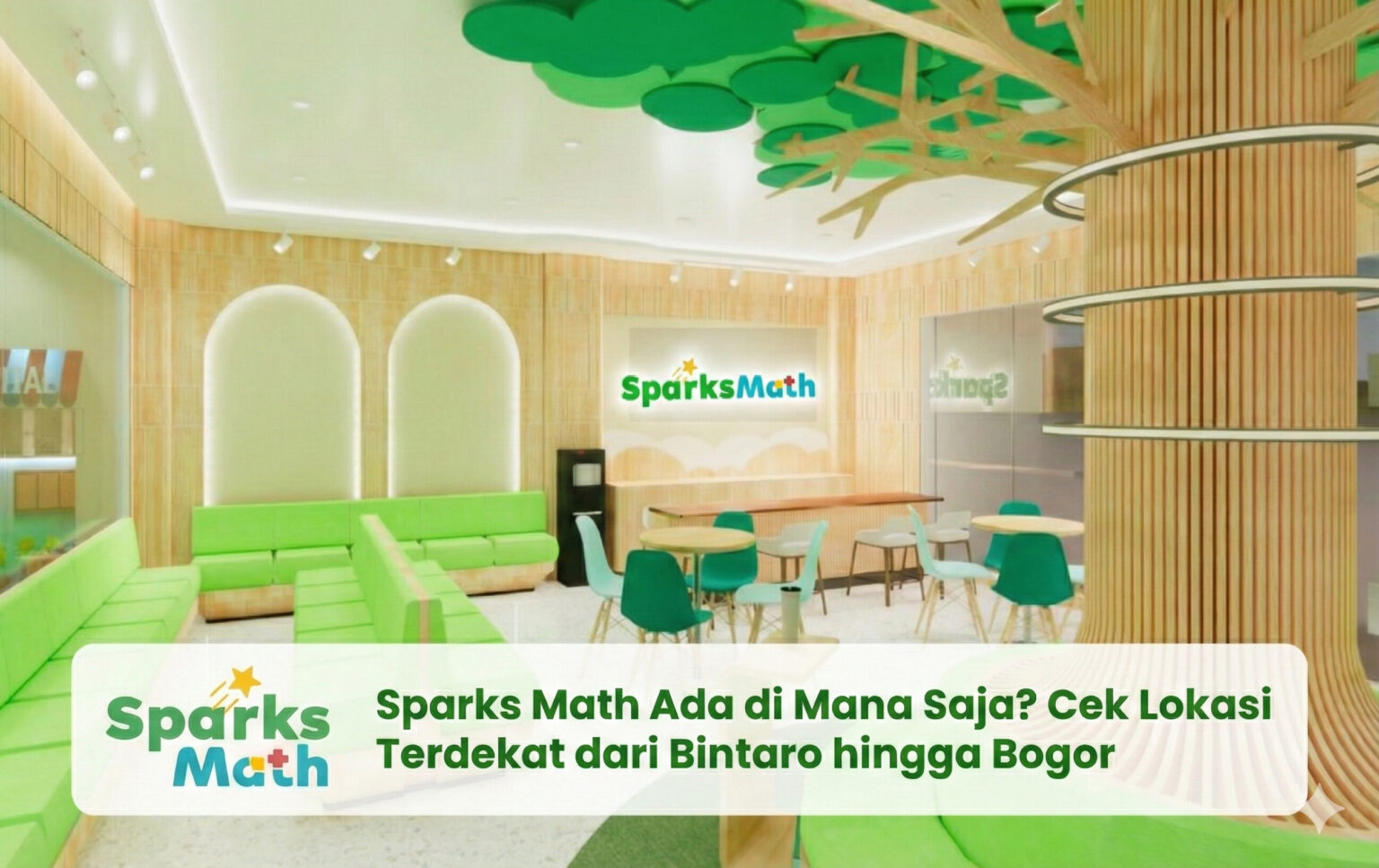 Sparks Math Ada di Mana Saja? Cek Lokasi Sparks Math Terdekat